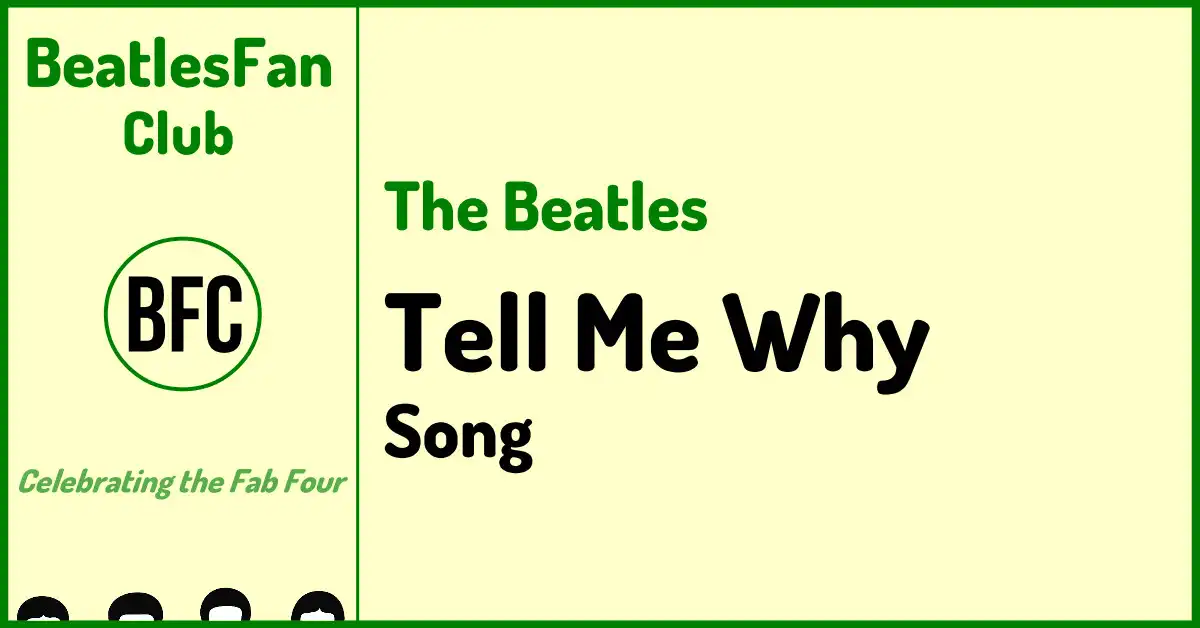 Tell Me Why - Beatles Song From A Hard Day's Night